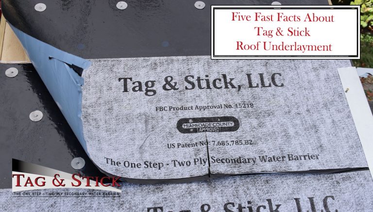 Top Five Tag & Stick Roof Underlayment Facts